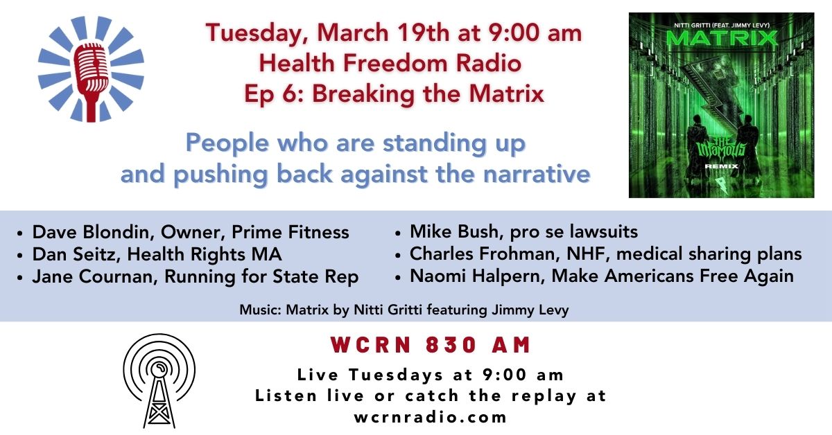 Episode 6: Breaking The Matrix – Health Freedom Radio
